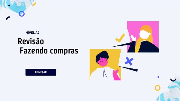 REVISÃO FAZENDO COMPRAS Nivel A2 | Genially