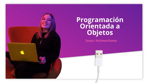 POO:Polimorfismo | Genially