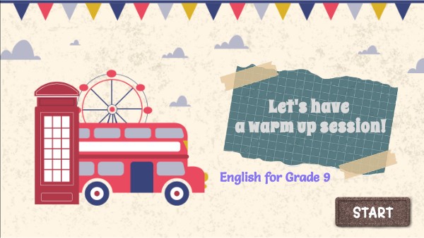 Warm Up Session - Grade 9 | Genially