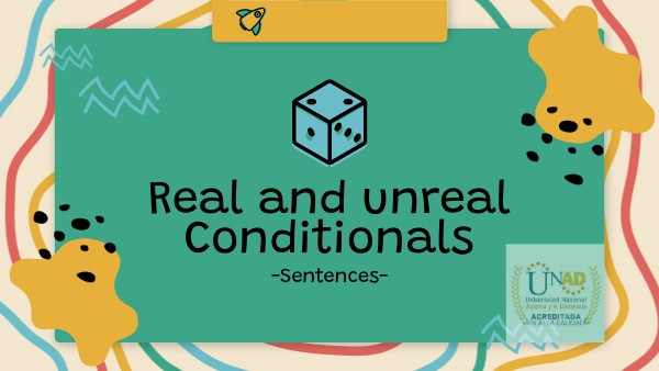 Real and Unreal Conditionals