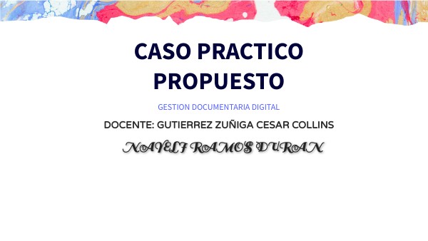 CASO PRACTICO PROPUESTO | Genially