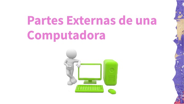 Partes Externas de la Computadora | Genially