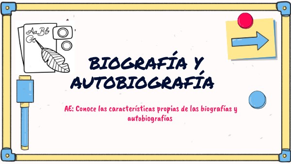 Biografía y autobiografía | Genially