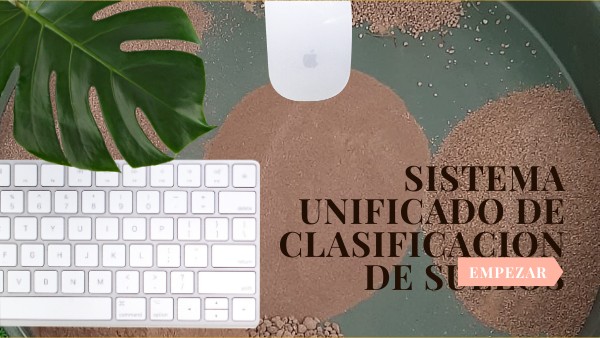 Clasificación SUCS | Genially