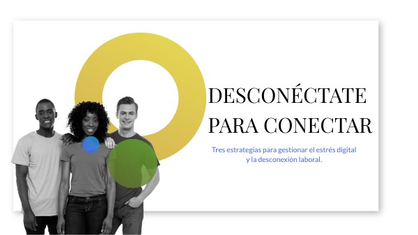 DESCONÉCTATE PARA CONECTAR- LUKER | Genially