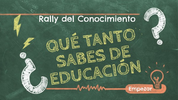 ¿Qué tanto sabes de educación?
