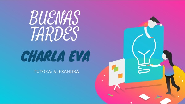 CHARLA EVA | Genially