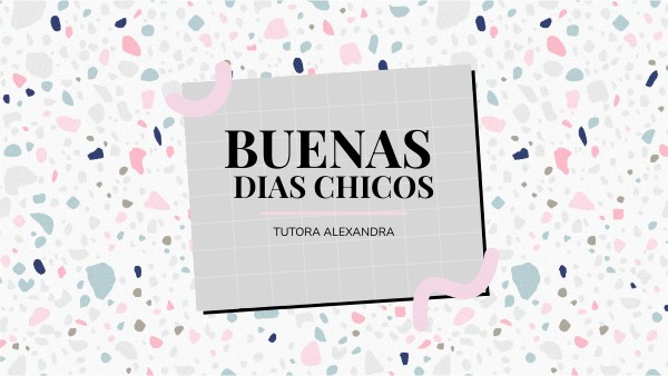 BUENOS DIAS | Genially