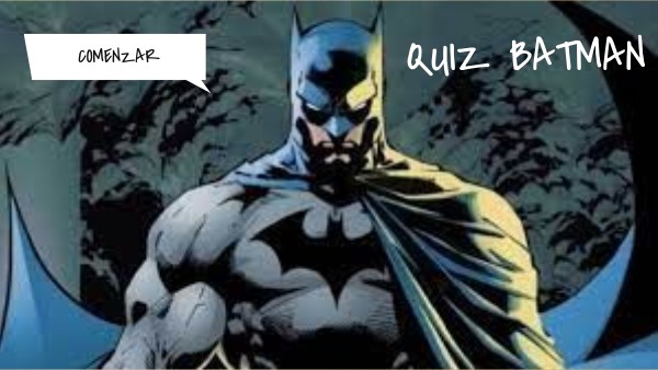 QUIZ BATMAN | Genially