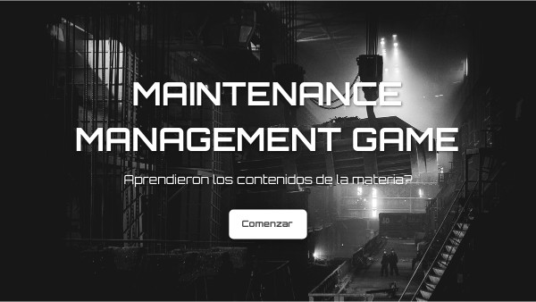 MAINTENANCE MANAGEMENT GAME | Genially