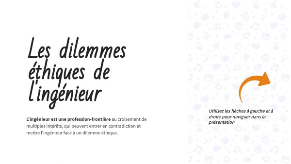 Une éthique de l'ingénieur (2) | Genially