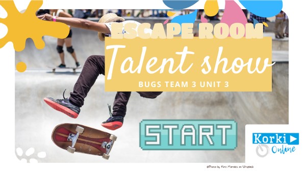 Escape Room Bugs Team 3 unit 3 Talent show |FB: korki online | Genially