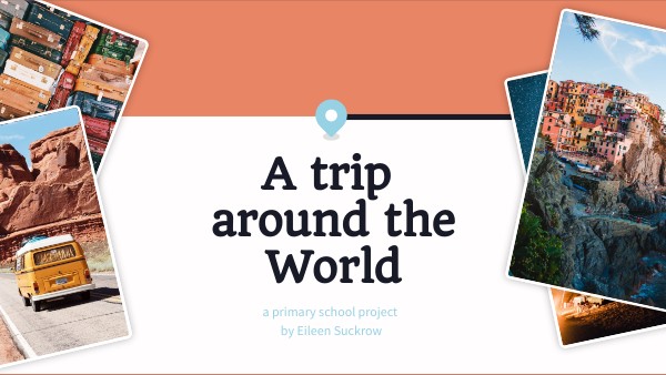 A Trip around the World | Genially