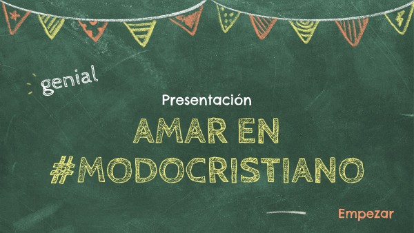 AMAR EN #MODO CRISTIANO | Genially