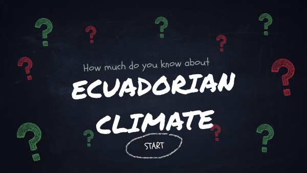 CLIMATE ZONES ECUADOR | Genially