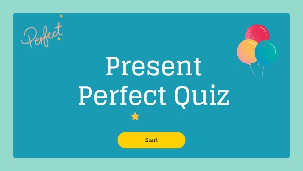 Present Perfect QUIZ | Genially