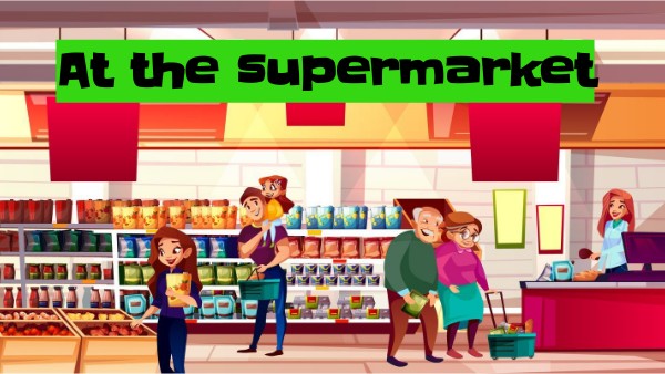 At the supermarket | Genially
