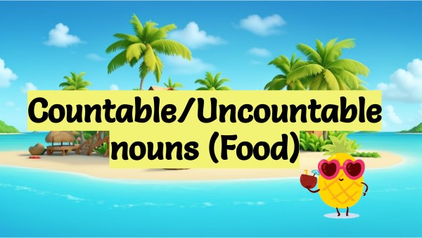 Countable /Uncountable ( some, any) | Genially