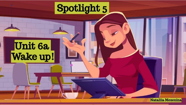 Spotlight 5_Unit 6a | Genially