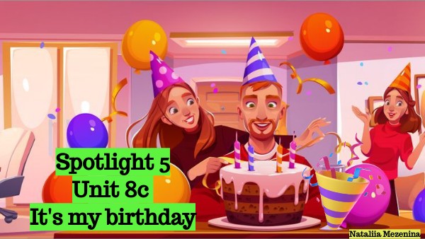 Spotlight 5_Unit 8 c | Genially