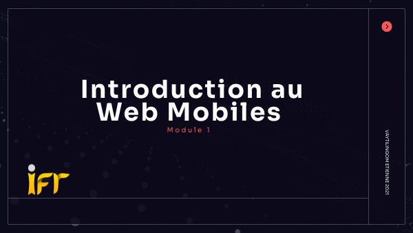 Module 1 - Introduction au Web Mobiles