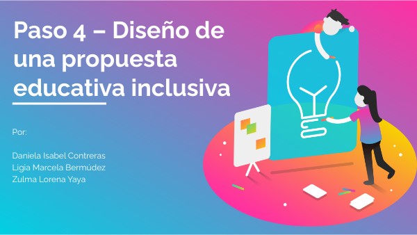Paso 4 Diseño de una propuesta inclusiva | Genially