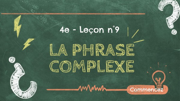 EDL9 - La phrase complexe | Genially