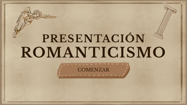 PRESENTACIÓNROMANTICISMO | Genially