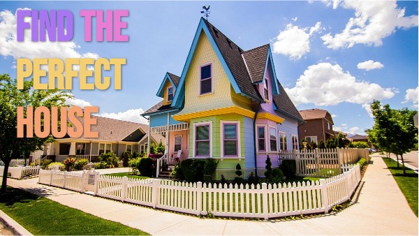 6EME - FIND THE PERFECT HOUSE | Genially