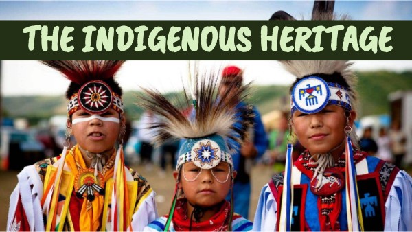 2NDE - THE INDIGENOUS HERITAGE | Genially