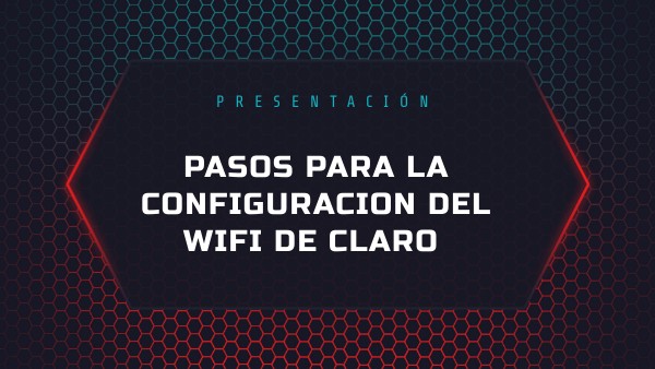 PRESENTACION-Pasos pasa la configuración del Wifi De Claro | Genially