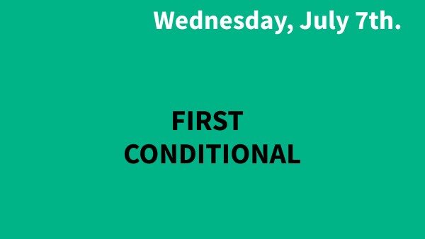 FIRST CONDITIONAL | Genially