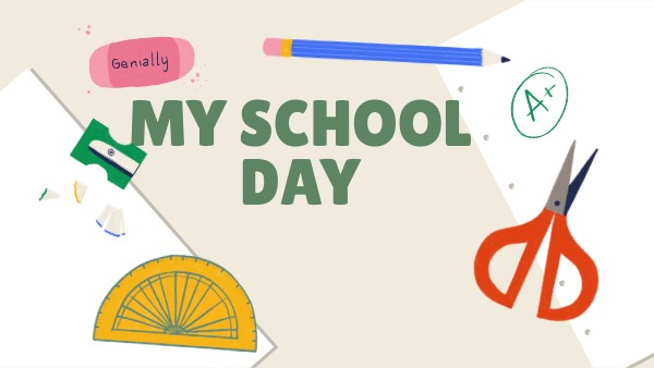 MY SCHOOL DAY | Genially