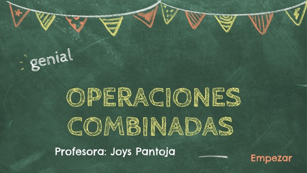 Operaciones Combinadas | Genially