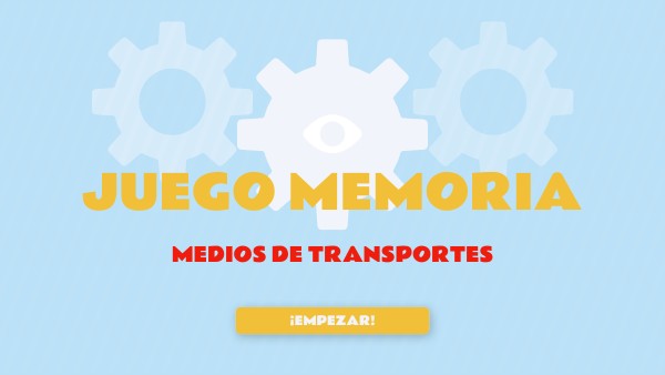 JUEGO MEMORIA MEDIOS DE TRANSPORTES | Genially