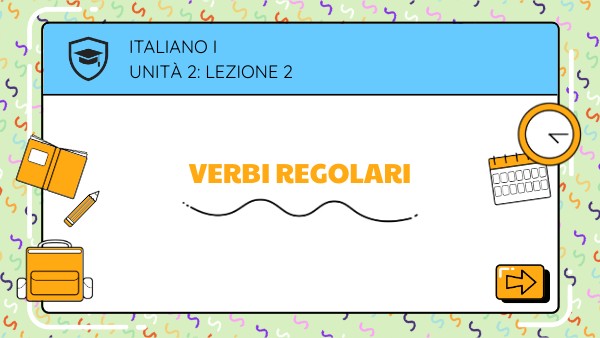 Unità 2_verbi regolari | Genially