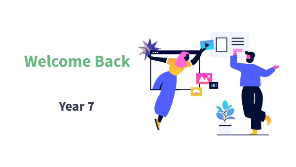 Welcome back- year 7