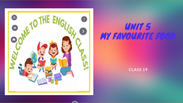 BASICO 1 Unit 5 MY FAVOURITE FOOD PETS INTRODUCTION class 19 | Genially