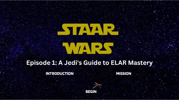STAAR WARS ELAR REVIEW | Genially