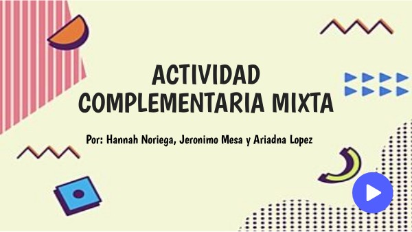 Actividad Complementaria Mixta | Genially