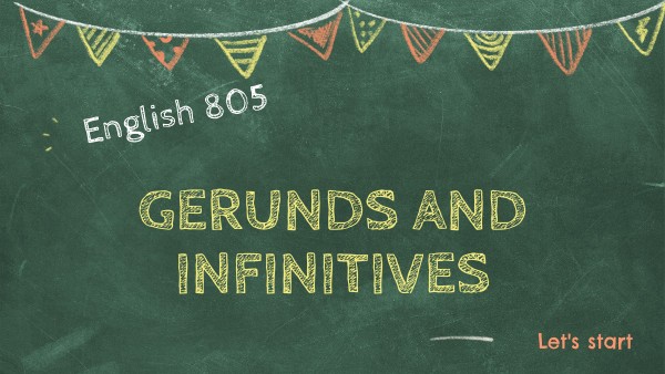 Gerunds and infinitives | Genially