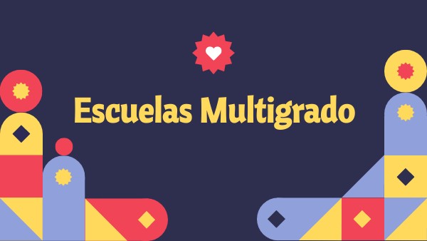 Escuelas Multigrado