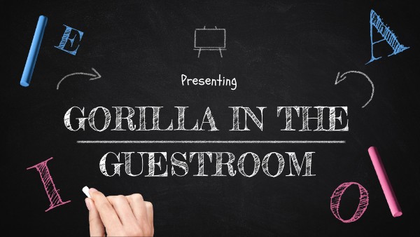 Gorilla in the Guestroom