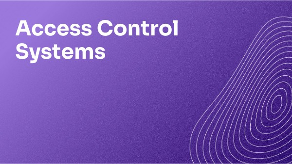 Access Control Systems | Genially