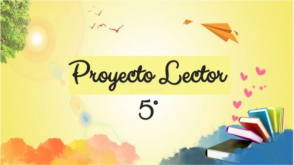 1. PROYECTO LECTOR 5° | Genially