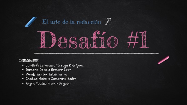 DESAFIO #1 REDACCIÓN | Genially