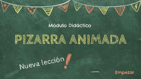 MÓDULO DIDÁCTICO PIZARRA ANIMADA