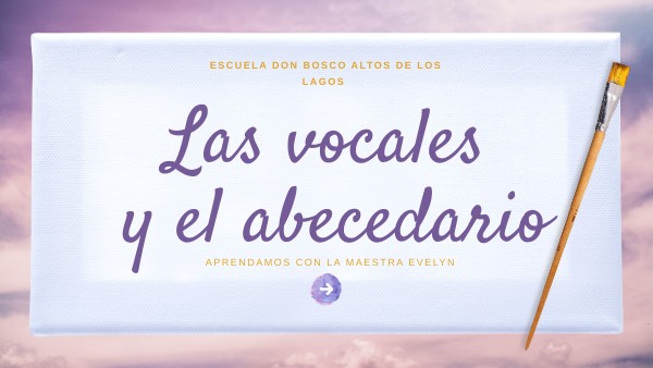 las vocales y el abecedario | Genially