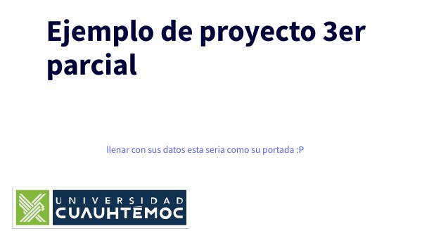 ejemplo proyecto 3er parcial