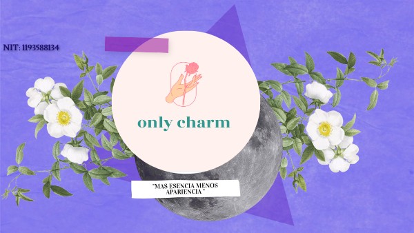 only charms..